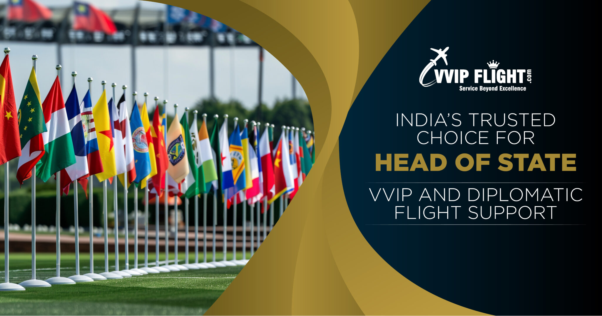India’s Trusted Choice for Head of State and Diplomatic Flight Support